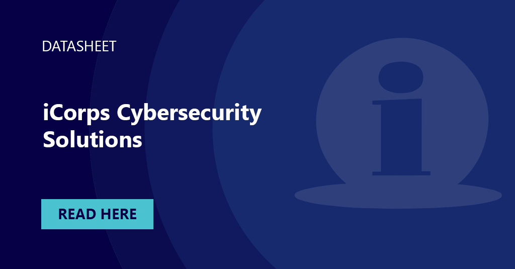 Datasheet: iCorps Cybersecurity Solutions